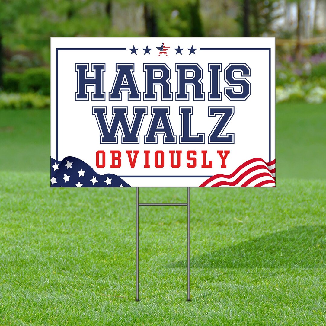 Harris Walz Obviously 2024 Yard Sign, Vote Election Yard Sign, Vote ...