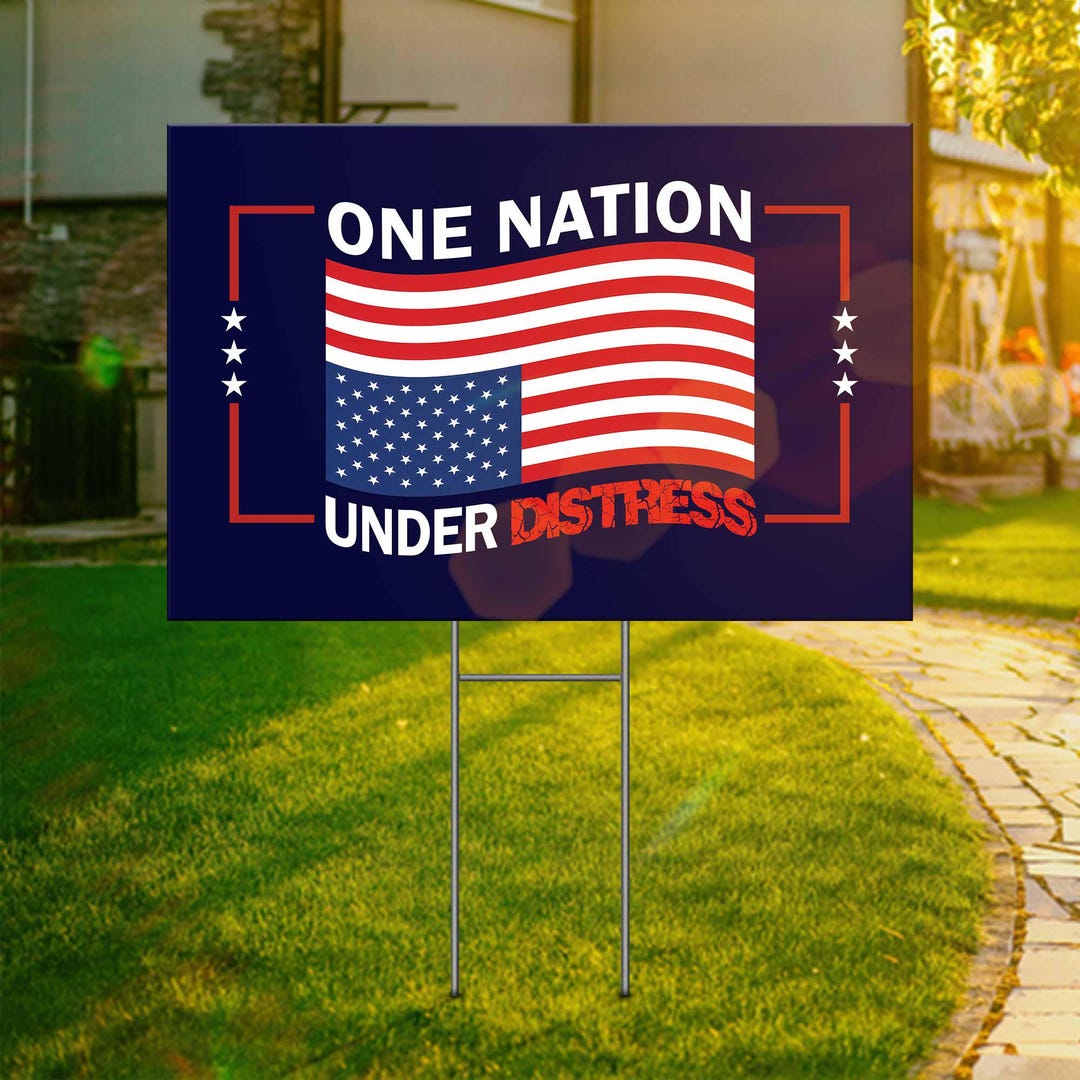 Anti Trump Yard Sign, One Nation Under Distress Yard Sign, Progressive ...
