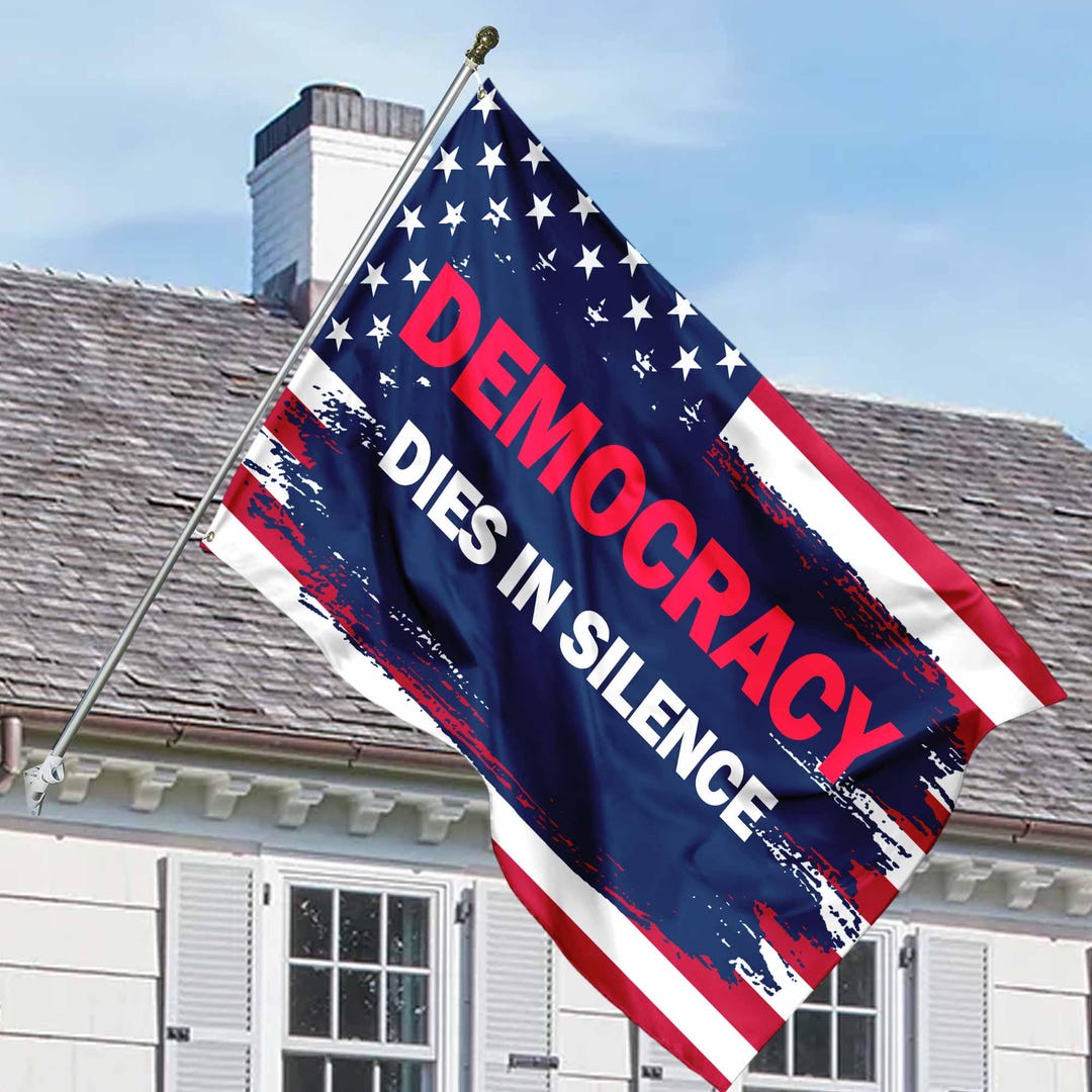 Democracy Dies in Silence House Flag, Anti-trump Flag, Resist Racism ...