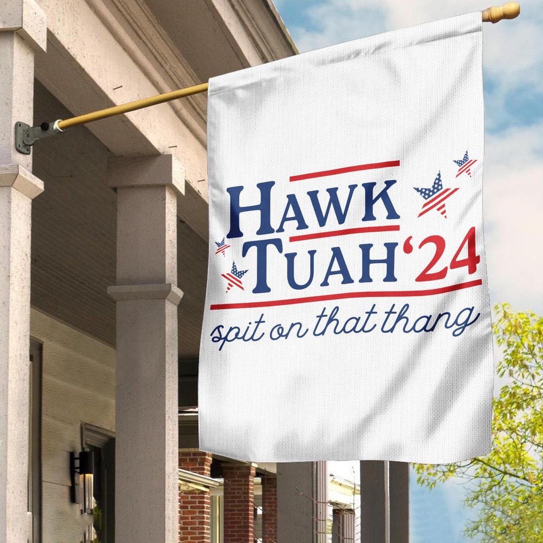 Hawk Tuah '24 Garden Decoration Flag, Hawk Tuah Garden Flag, Red White ...