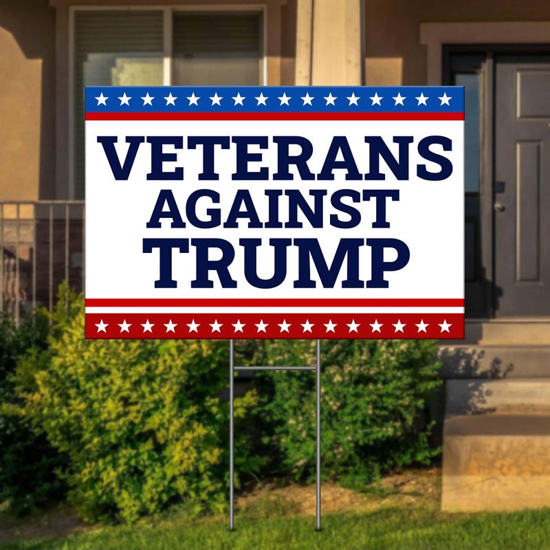 Veterans Against Trump Yard Sign - Etsy