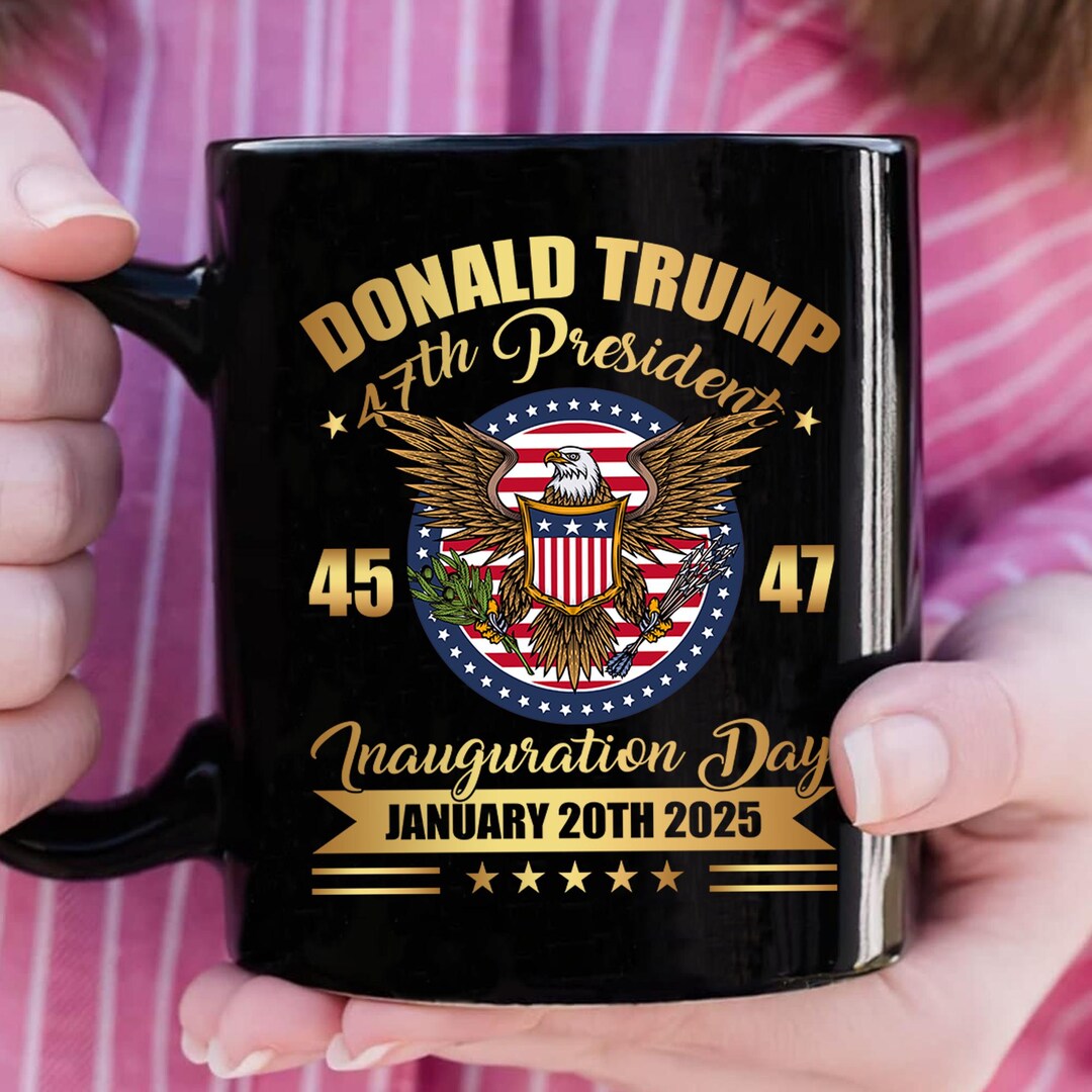 Trump Inauguration Day Mug, Trump MAGA 45 47 President Mug, Patriotic ...
