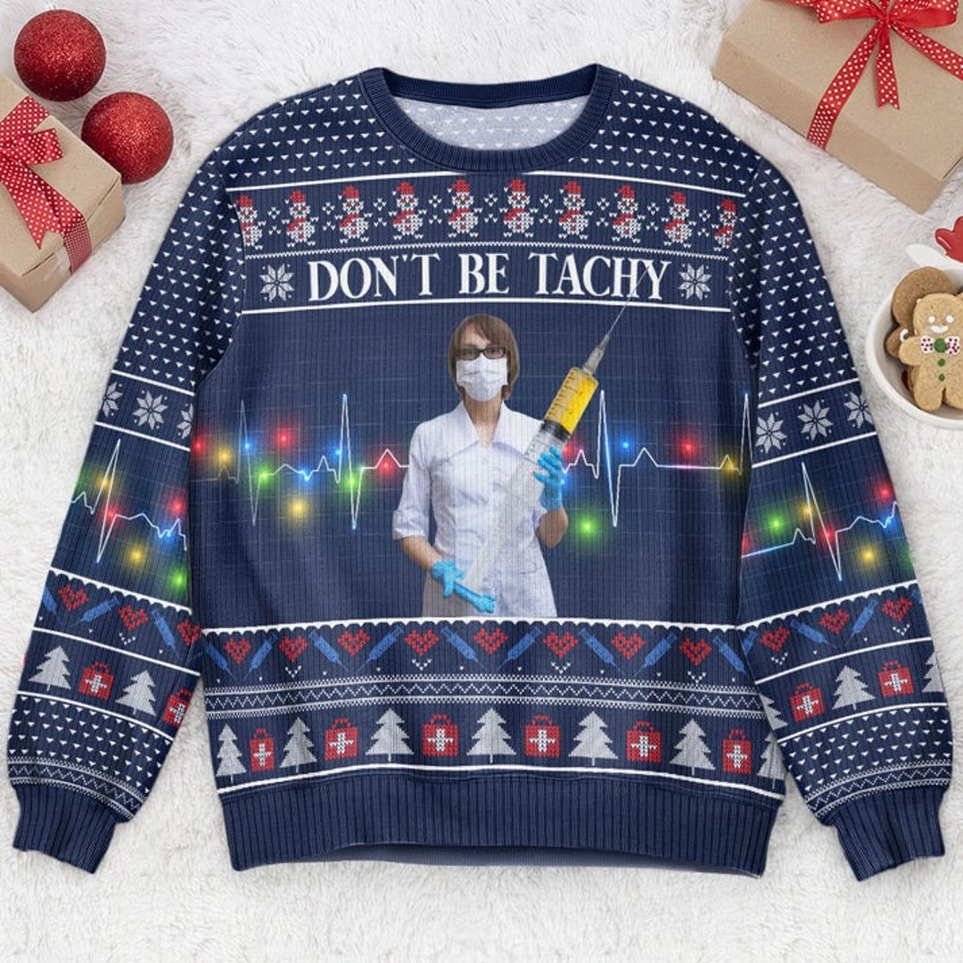 Nurse Don't Be Tachy Personalized Photo Ugly Sweater - Etsy