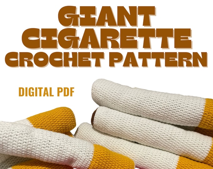 Giant Cigarette CROCHET PATTERN no Sew - Etsy Australia
