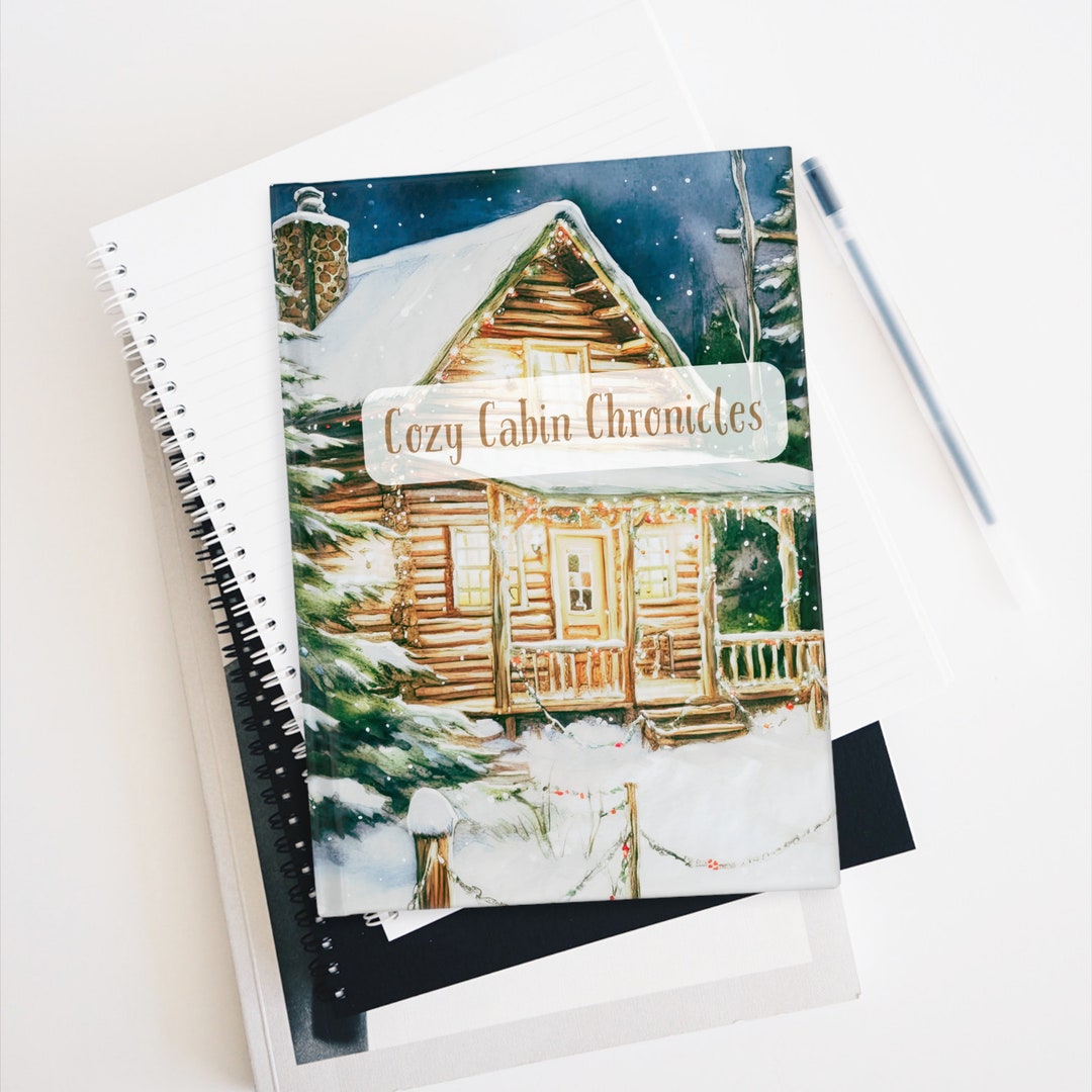 Cozy Cabin Chronicles Winter Journal, Cabin Journal, Ruled Pages, Cabin ...