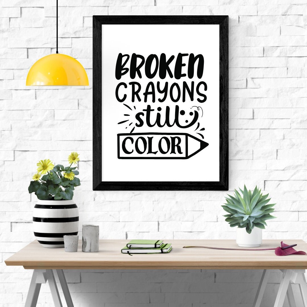 Broken Crayons Still Color Motivational Inspirational SVG - Etsy