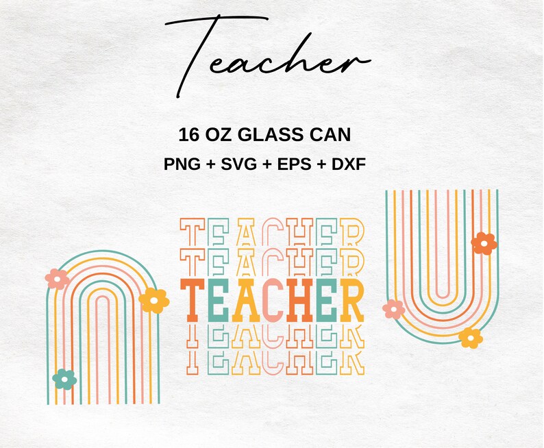 Colorful Teacher Glass Can Wrap With Rainbow and Flowers Teacher Glass ...