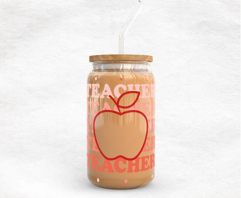 Teacher 16oz Glass Can Wrap Teacher and Apple Libbey Glass Cup Svg ...