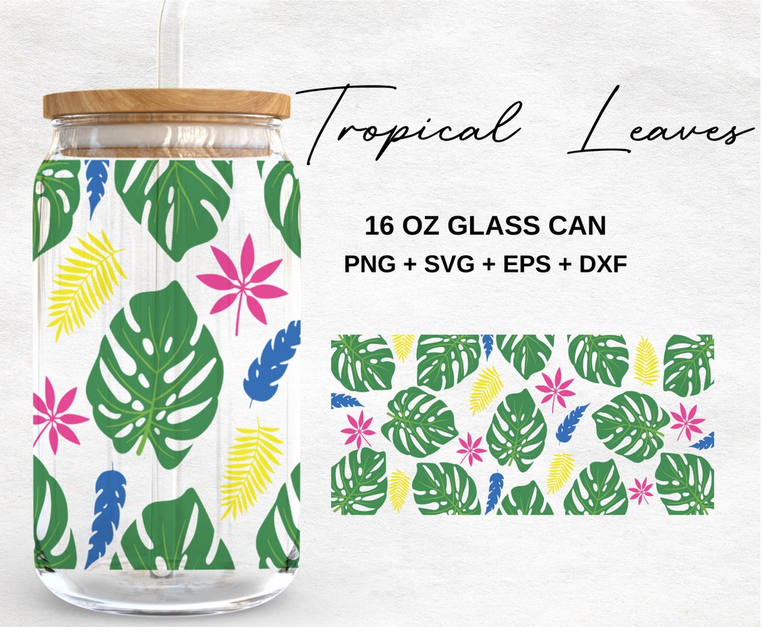 Monstera 16oz Glass Can Svg, Tropical Leaves Libbey Glass Can Wrap, Svg ...