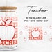 Teacher 16oz Glass Can Wrap Teacher and Apple Libbey Glass Cup Svg ...