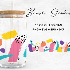 Brush Stokes 16oz Glass Can Svg, Paint Strokes Libbey Glass Can Wrap ...