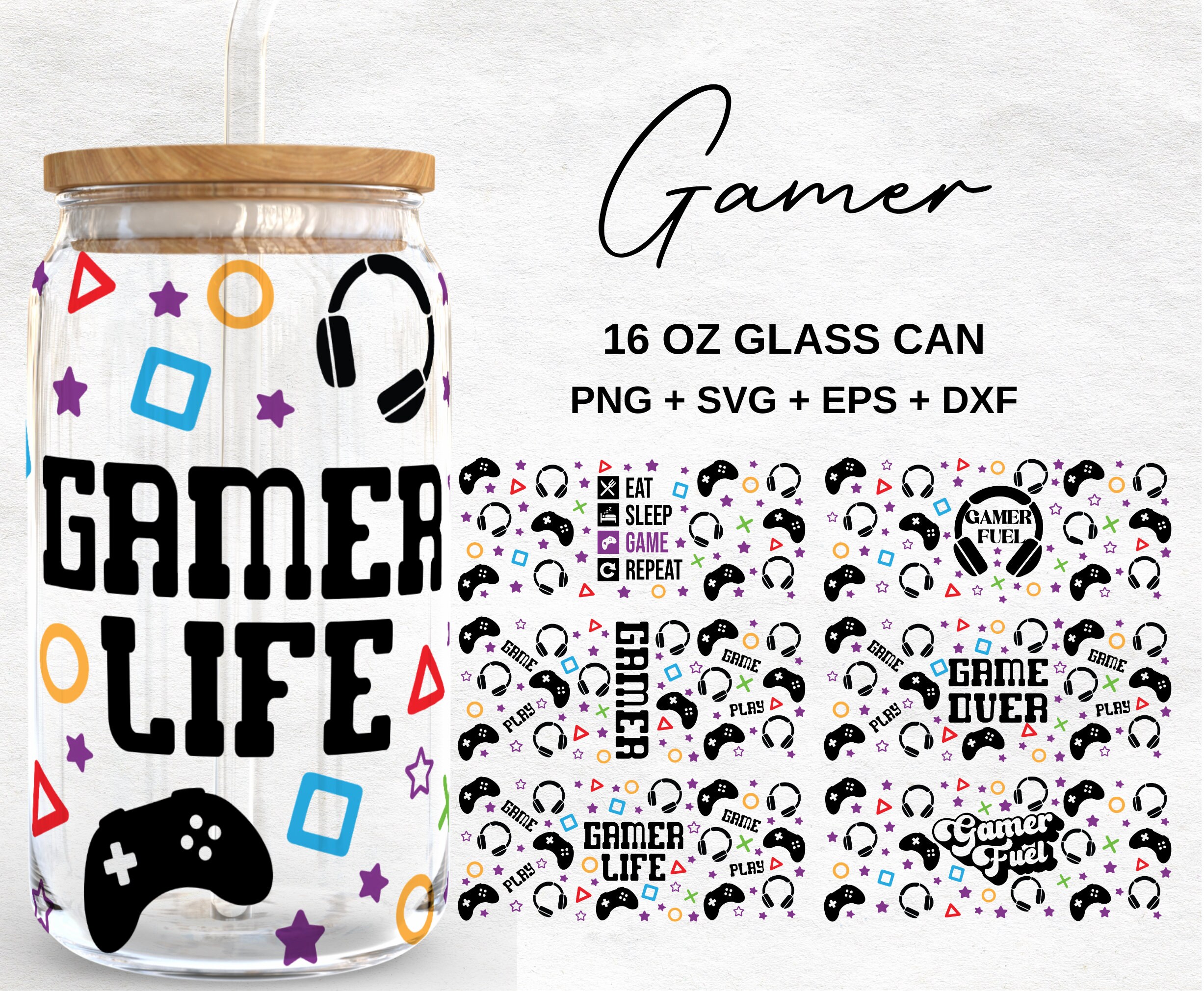 Gamer Bundle 16oz Glass Can Svg Gamer Life Can Wrap Game Over Glass Can ...