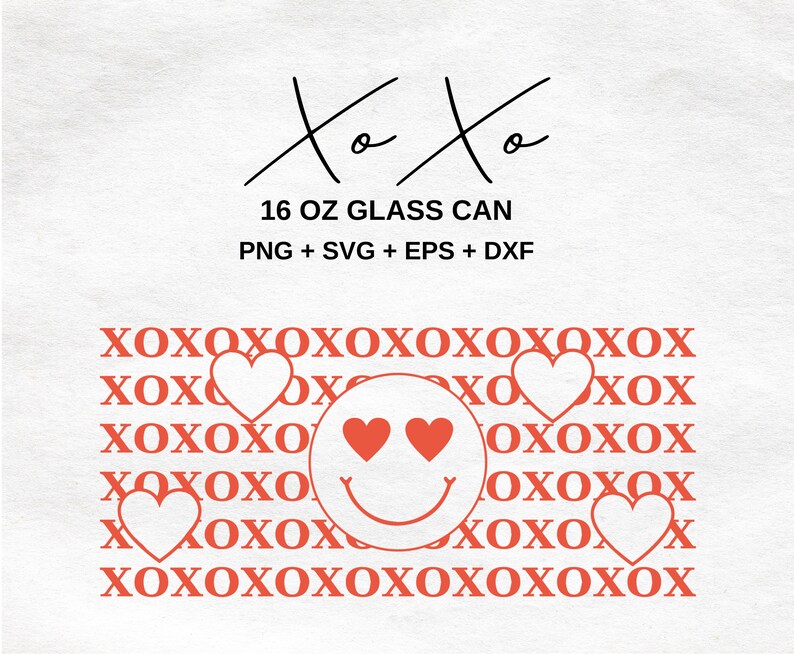 Xoxo 16oz Glass Can Svg, Valentine's Day Libbey Glass Can Wrap, Svg ...