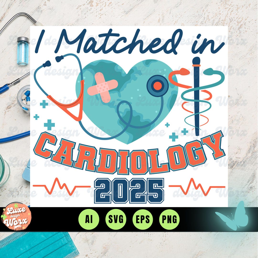 Cardiology Match Day 2025 Png | Cardiology Nurse | Residency Match SVG ...