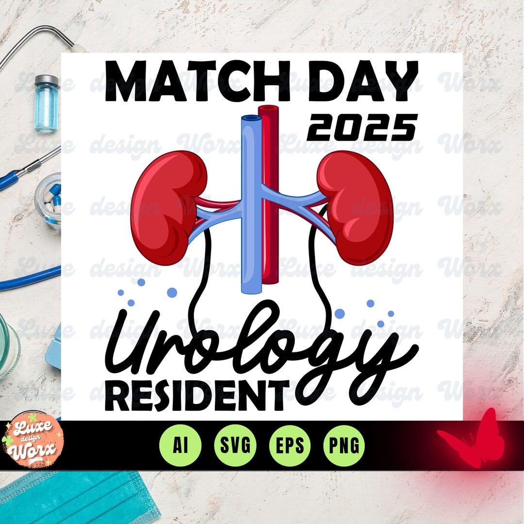 Urology Match Day 2025 Png Urologist Resident Residency Match SVG ...