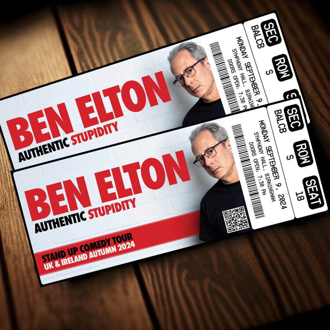 Printable Ben Elton Ticket Authentic Stupidity Tour Live Comedy Show ...