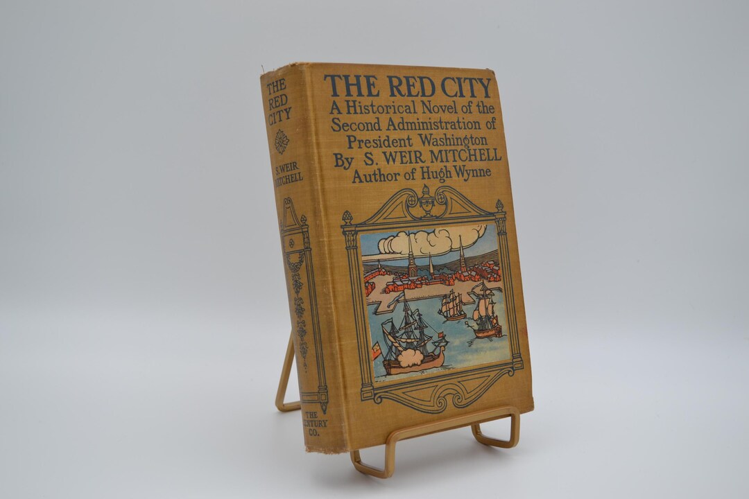 S. Weir Mitchell THE RED CITY George Washington Arthur Keller Century ...