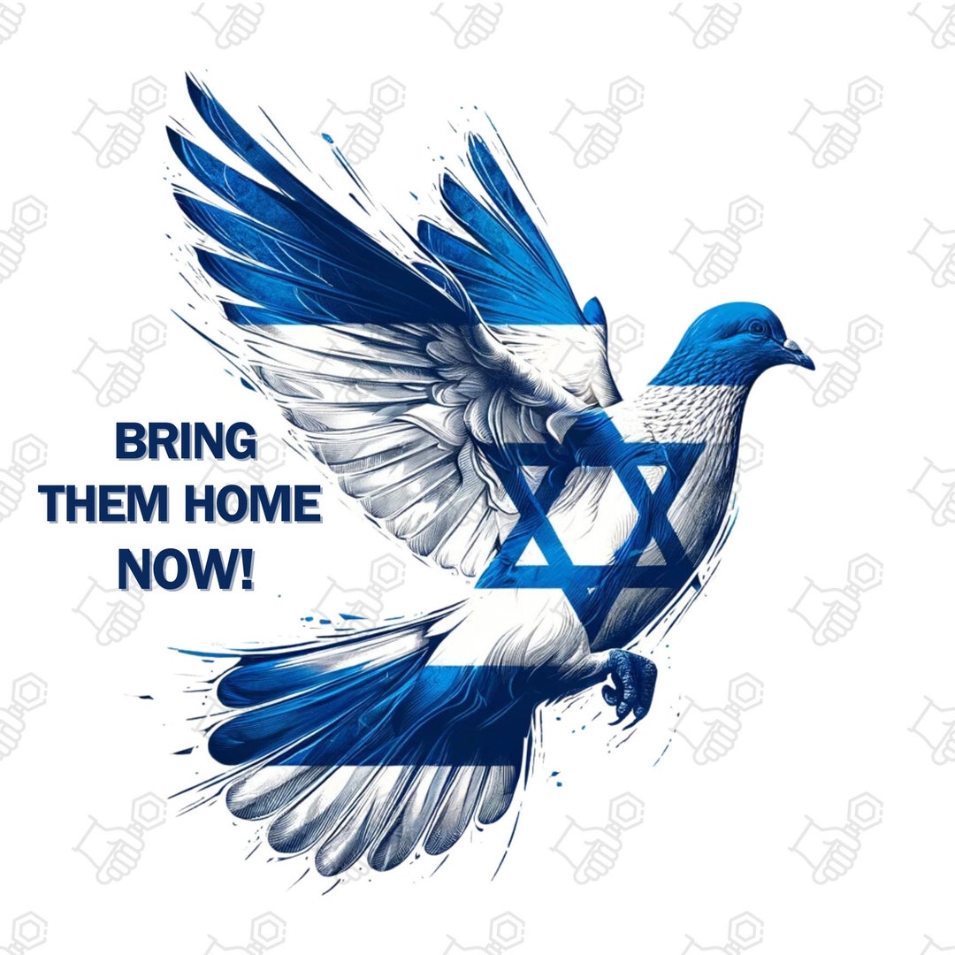 Peace Dove Israel SVG & PNG Bring Them Home Now Freedom Design - Etsy