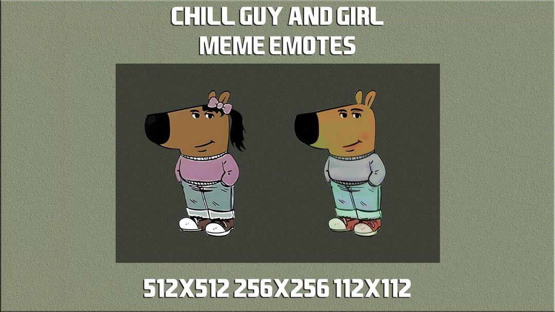 Chill Girl and Chill Guy Meme Emotes for Twitch, Kick, Youtube and ...