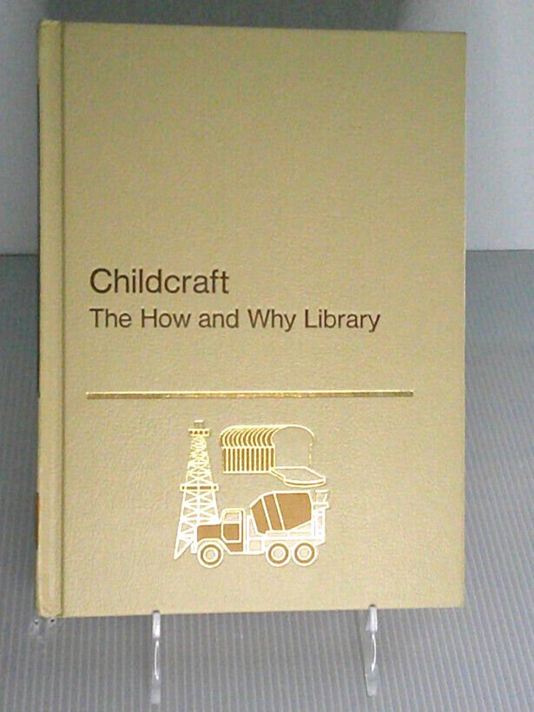 BOOK Childcraft: the How and Why Library Volume 7, How We Get Things ...