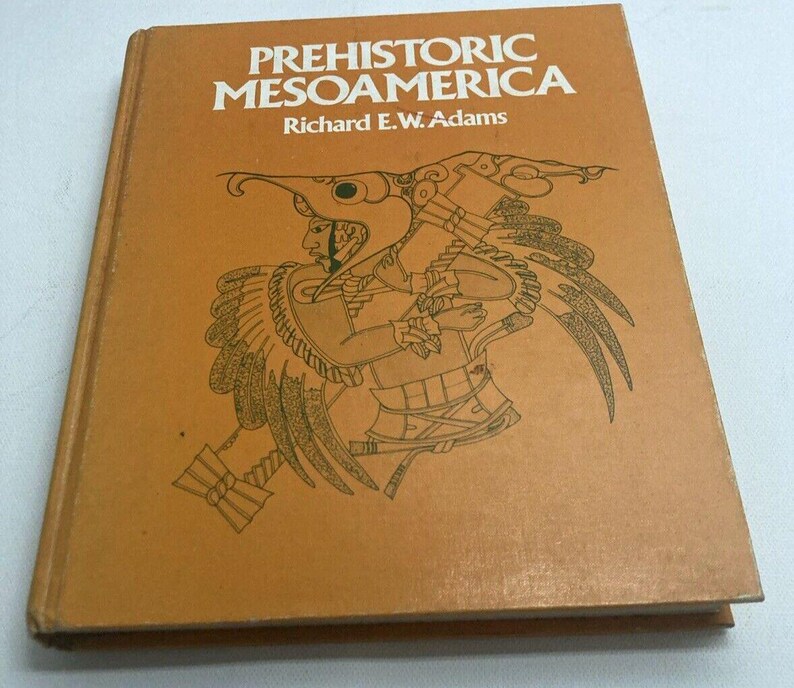 Prehistoric Mesoamerica Richard E W Adams 1977 Hardcover Book - Etsy