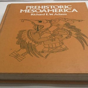 Prehistoric Mesoamerica Richard E W Adams 1977 Hardcover Book - Etsy