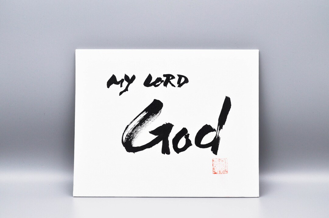 My Lord God - 10" X 8" Handmade Calligraphy Handwritten on Canvas ...