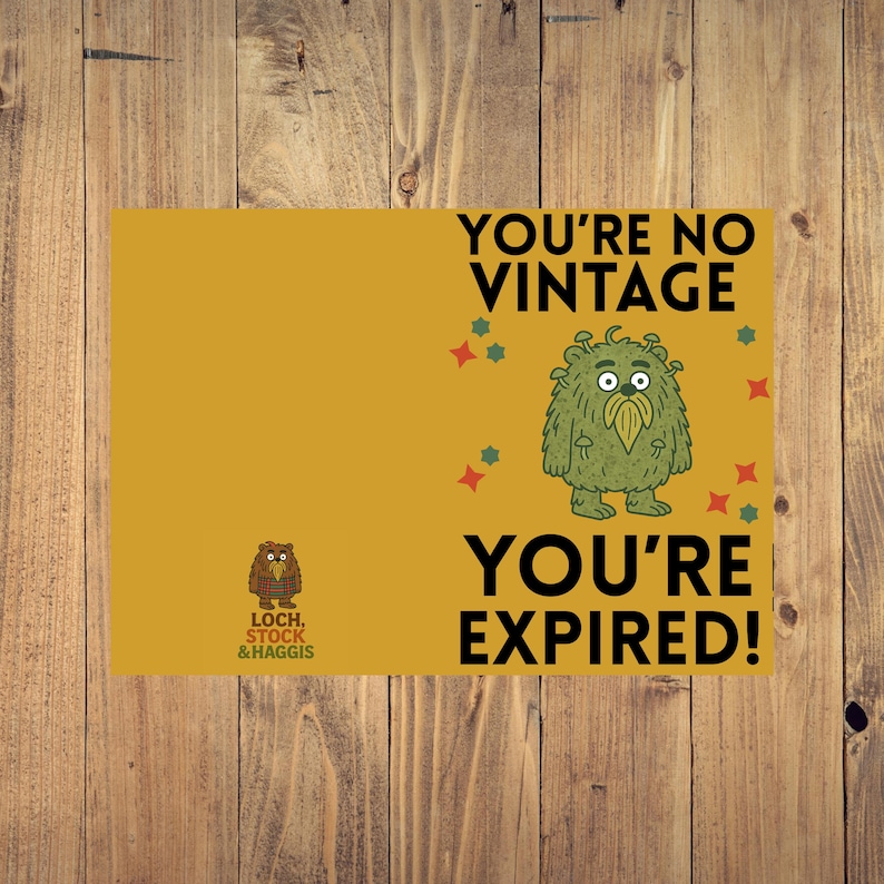 Happy Birthday Card - You're Expired - Haggis Inspired Card. Rude ...