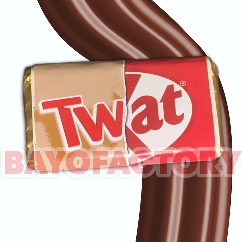 Twat Chocolate Bar Wrapper Twix and Kit-kat Novelty Joke Funny - Etsy
