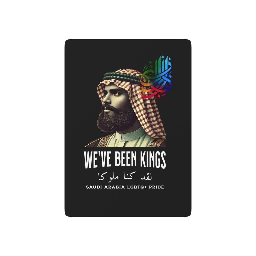 Poker Cards Saudi Arabia LGBTQ+ Pride We’ve Been Kings Arabic ...