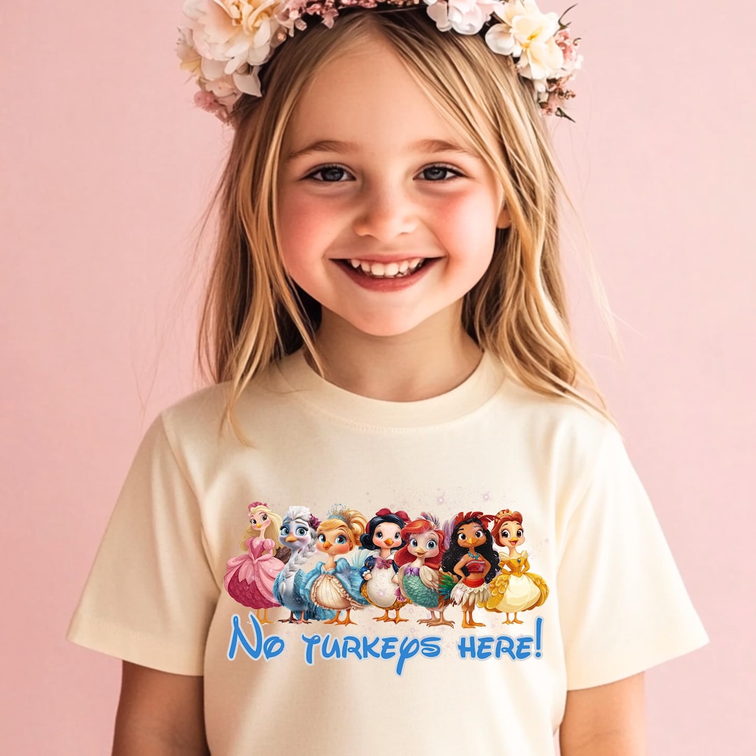 No Turkeys Here Thanksgiving PNG Princess Turkey Thanksgiving Graphic ...