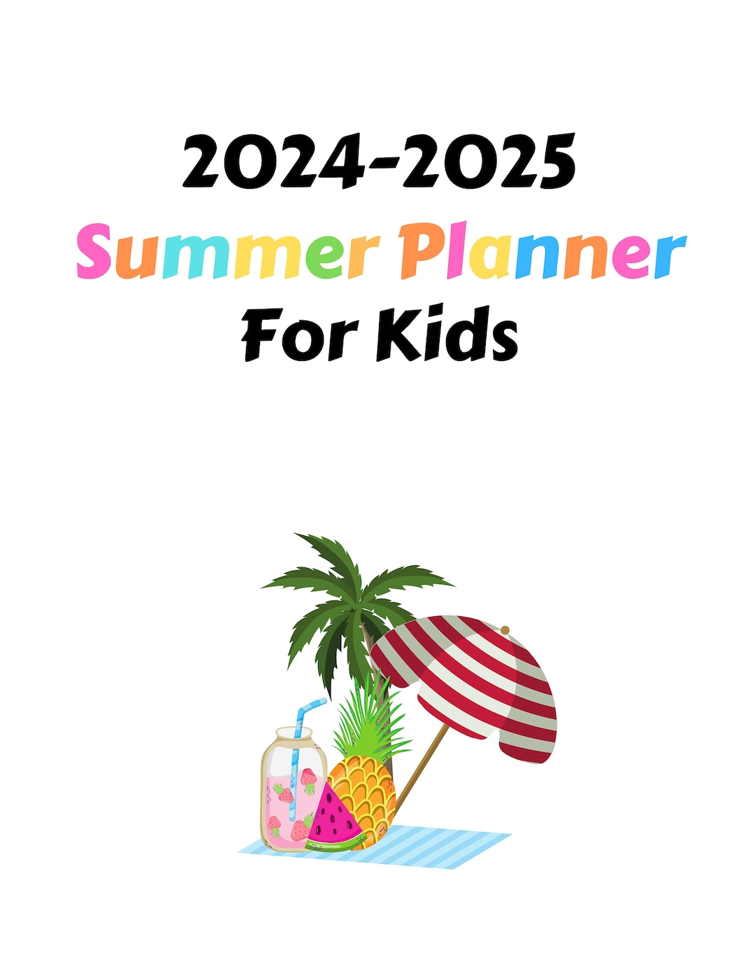 2024-2025 Summer Plan: Fun-filled Activities for Kids Printable PDF ...