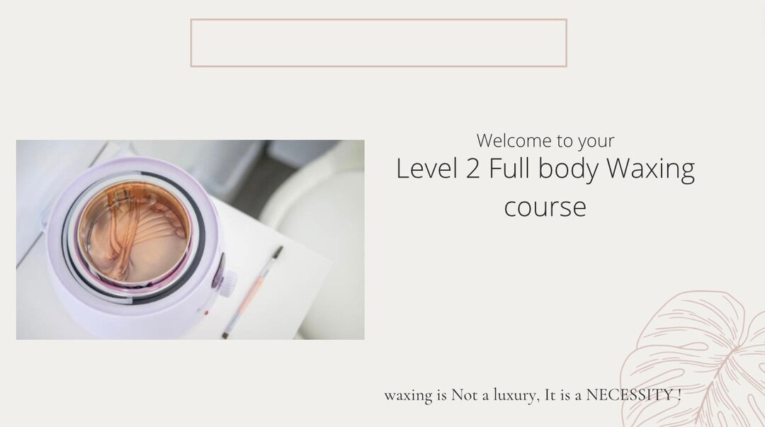 Full Body Wax Body Waxing Digital Editable Training Manual Guide 