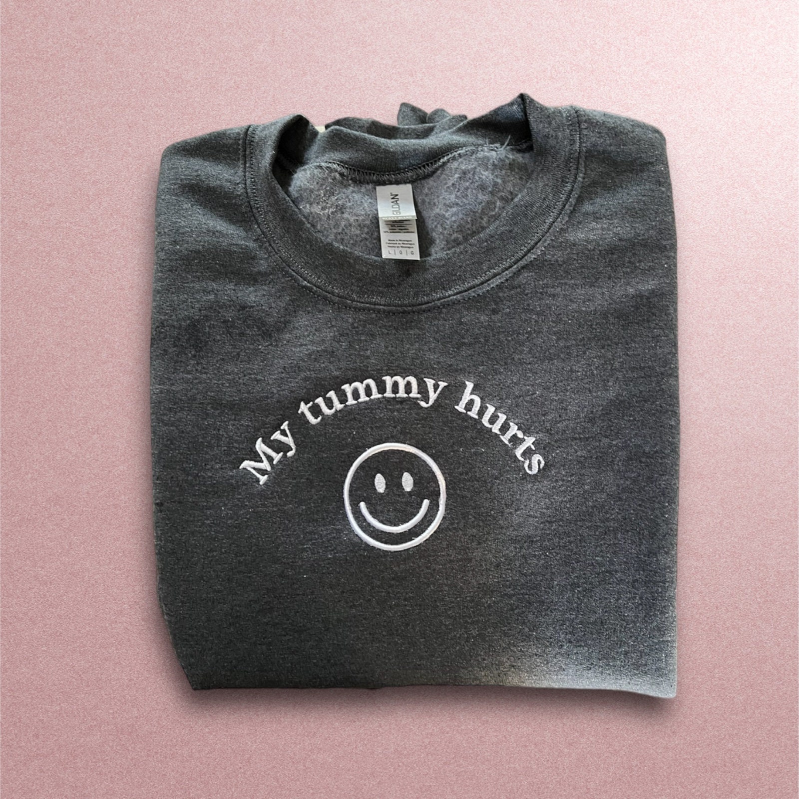 My Tummy Hurts Custom Embroidered Crewneck Sweatshirt - Unisex ...