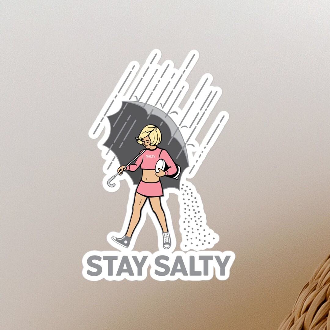 Stay Salty Sticker, Funny Sticker, Sticker for Water Bottle, Sticker ...