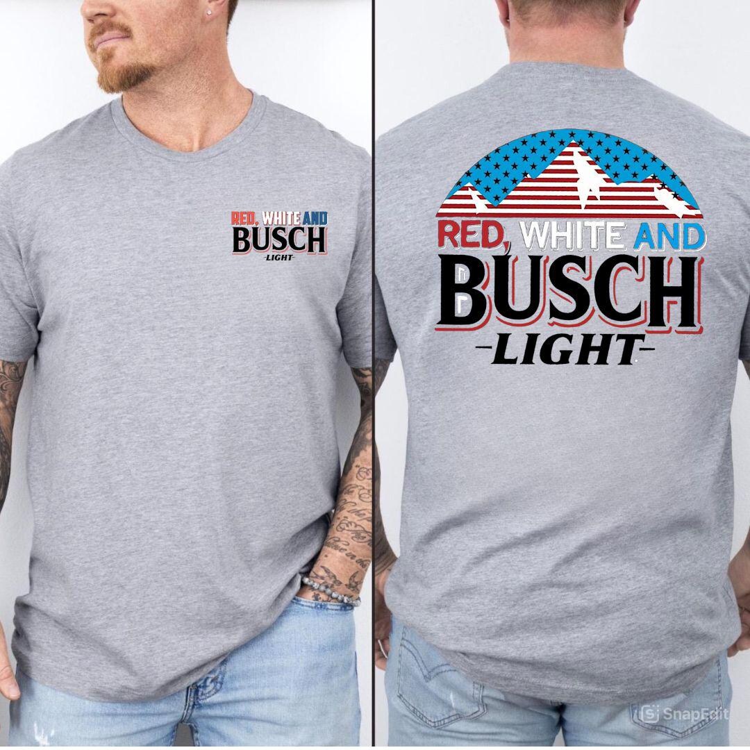 Red White and Busch Light Shirt, Funny Busch Light Two Sided T-shirt ...