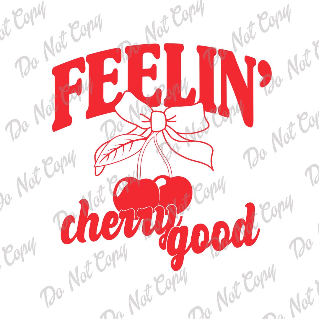 Feelin Cherry Good SVG, PNG, Cherry, Feeling Cherry, Summer, Instant ...