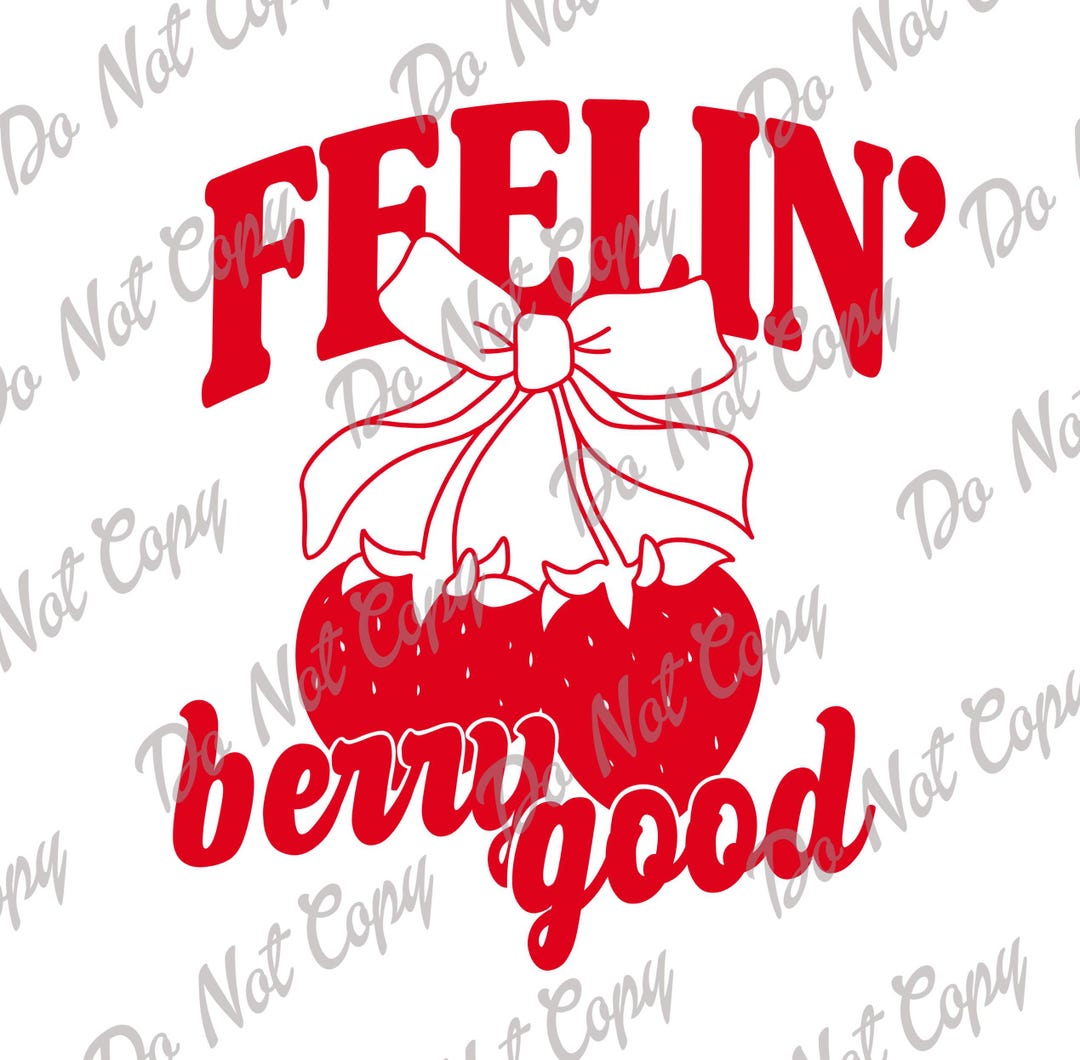 Feelin Berry Good SVG, PNG, Strawberry, Feeling Berry, Summer, Instant ...