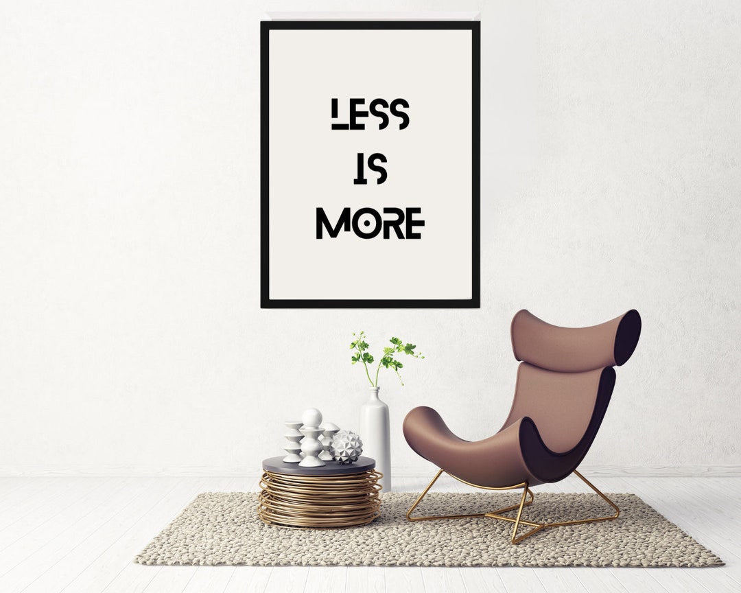Less is More Wall Art Minimalism Art Print Motivational Poster ...