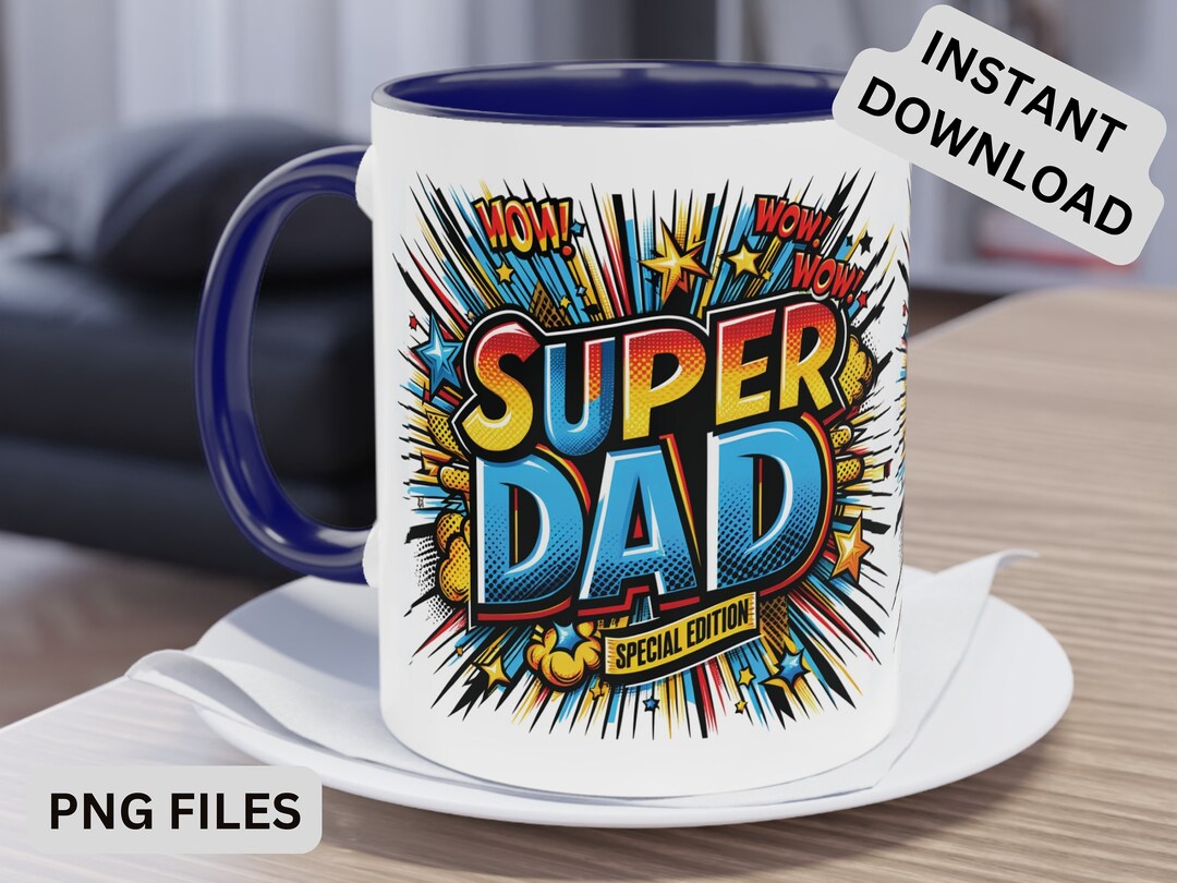 Super Dad Mug Wrap Father's Day Mug PNG Gift Template Design Grandad Gift 11oz & 15oz Mug ...