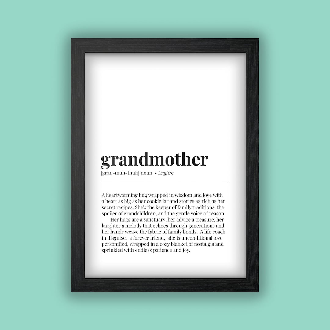 Grandmother Definition Print, Quote Wall Art, Heartfelt Gift, Family ...