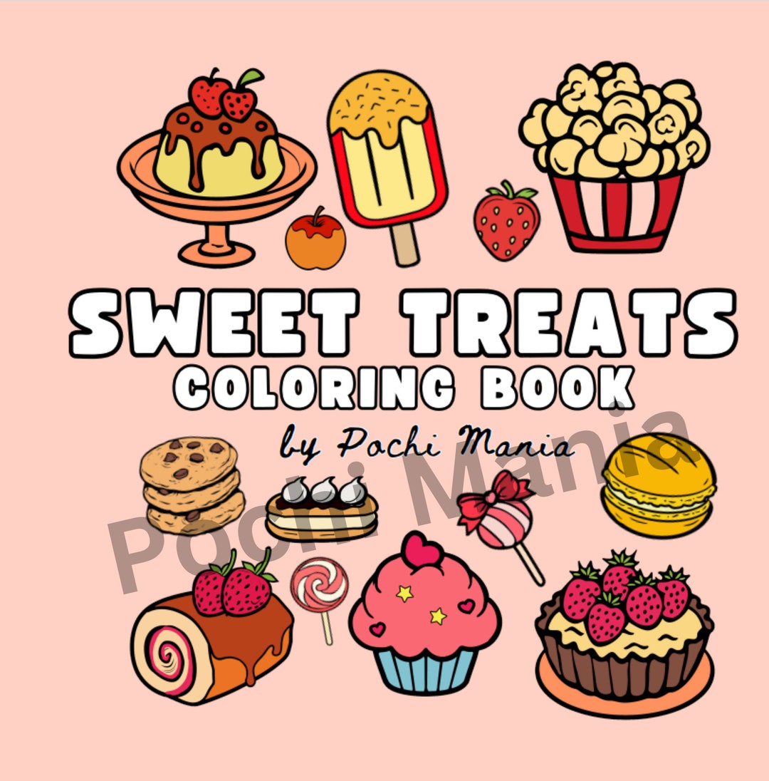 Sweet Treats Coloring Book, Bold and Easy, Deliciously Fun Dessert ...