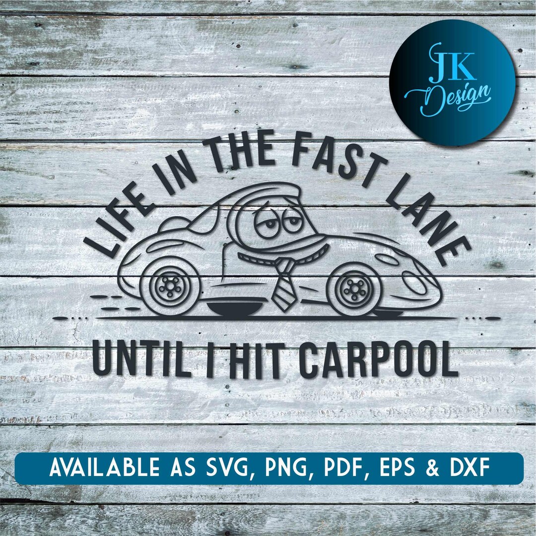 Life in the Fast Lane SVG | Race Car Mom Dad SVG | Funny Carpool Racing ...