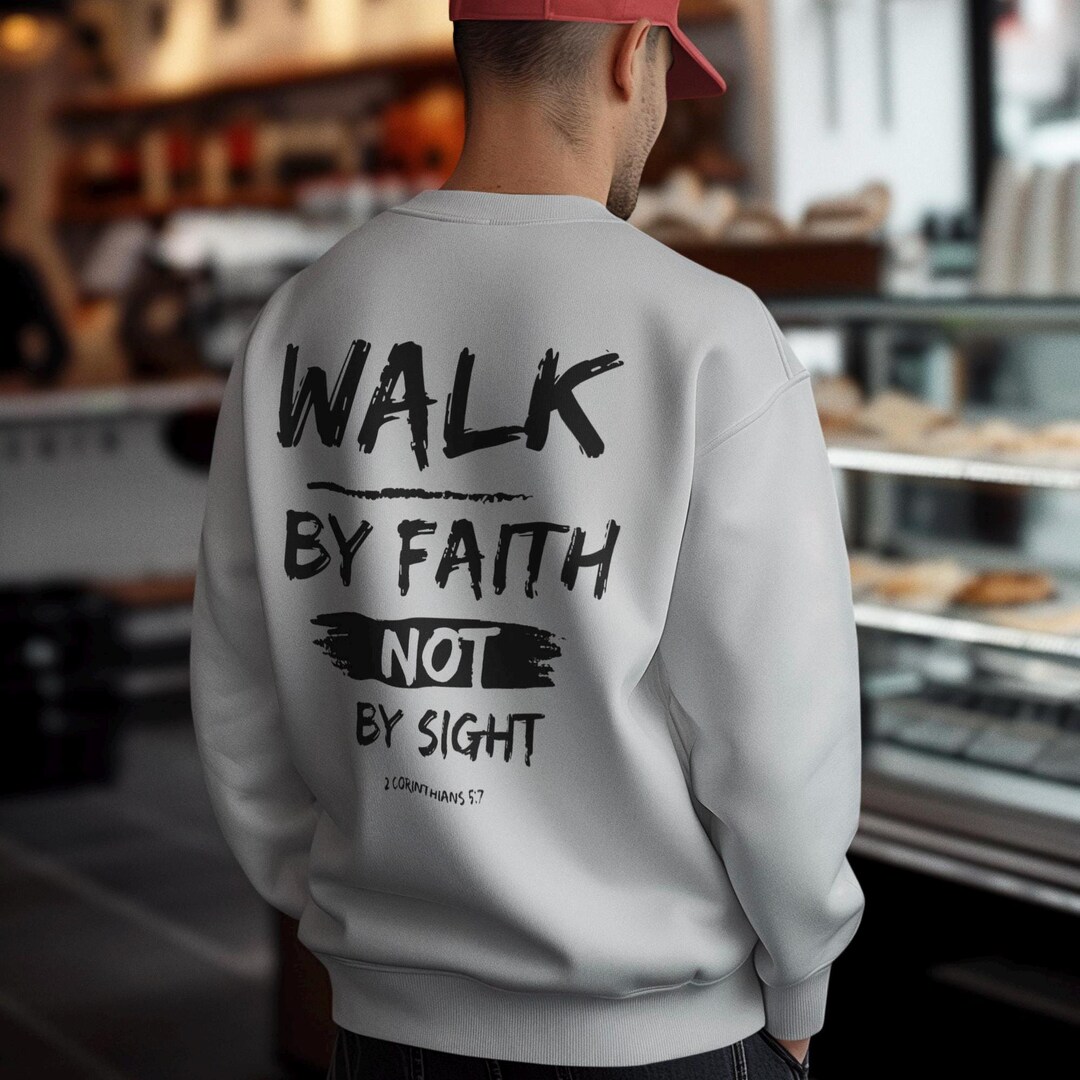 Walk by Faith Christian Sweater: Inspirational Bible Verse Pullover - Etsy