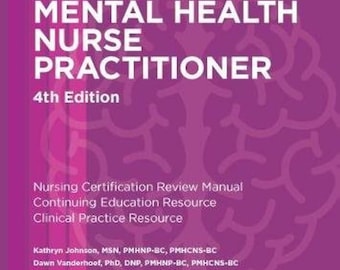 Psychiatric-mental Health Nurse Practitioner Review and Resource Manual ...