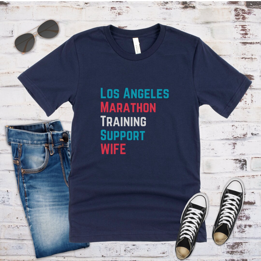 Los Angeles Marathon Training Support Wife Unisex Tshirt, Marathon ...