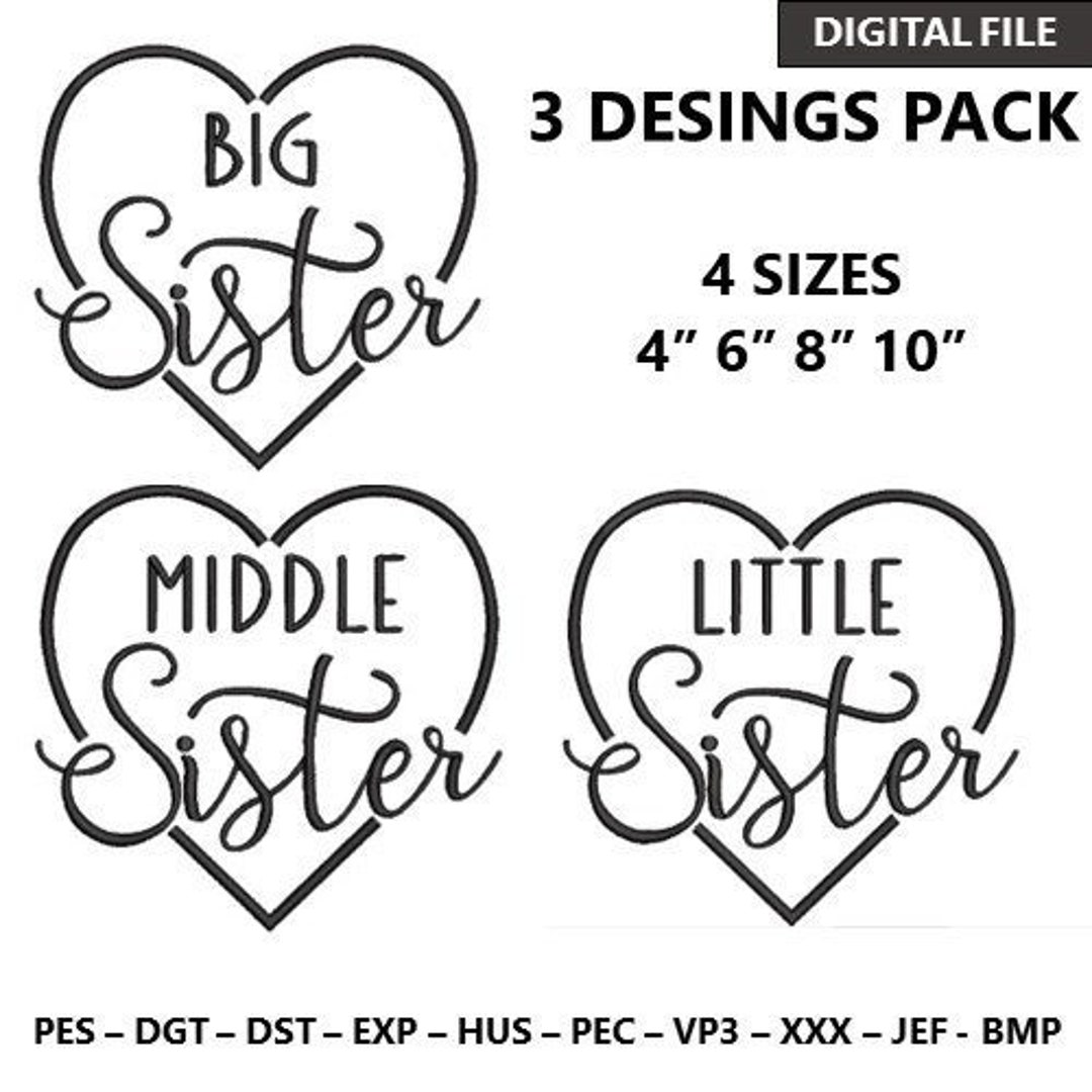 Big, Little AND Middle Sister, 3 Sisters Pack Embroidery Designs, PES ...