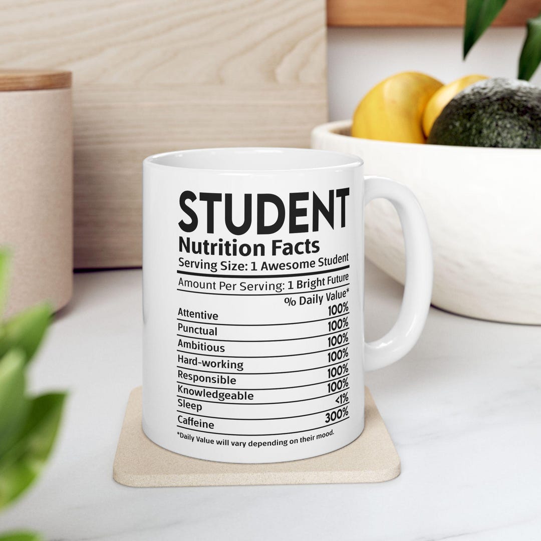 Student Nutrition Facts Mug | Fun Coffee Cup for Students | Hardworking ...