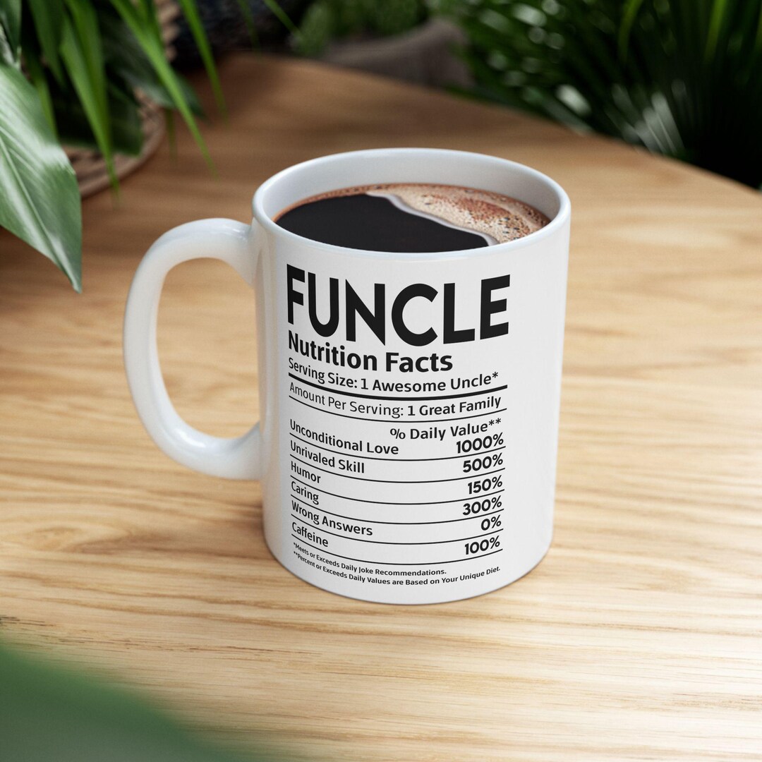 FUNCLE Nutrition Facts Mug: Funny Uncle Coffee Cup - Etsy