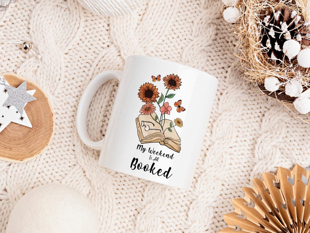 Floral Book Lover Mug | "my Weekend is All Booked" Coffee Cup - Etsy
